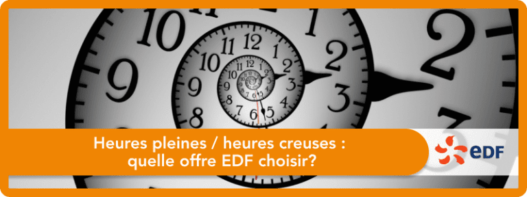 Heures pleines, heures creuses : quelle offre EDF choisir