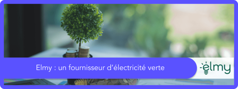 Elmy : Tarifs et contact du fournisseur d'énergie verte