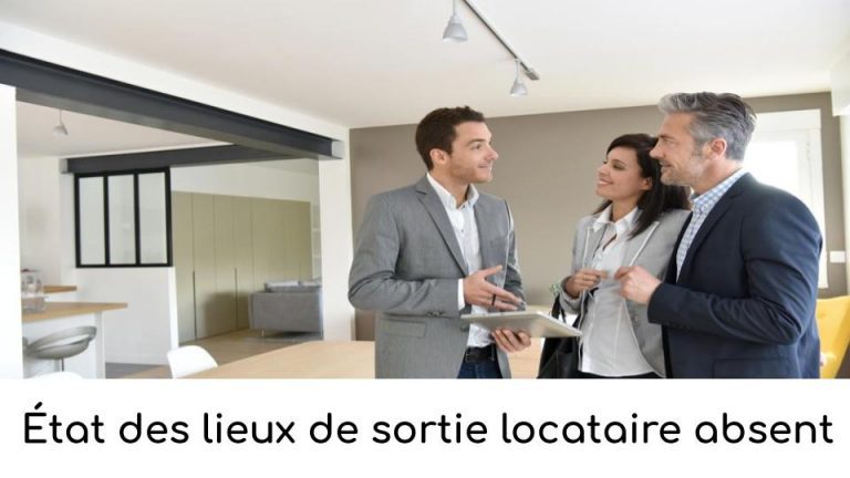 État des lieux de sortie locataire absent - papernest