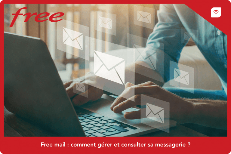 Free mail : comment gérer et consulter sa messagerie