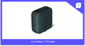 Les caractéristiques de la nouvelle Livebox 7 d'Orange