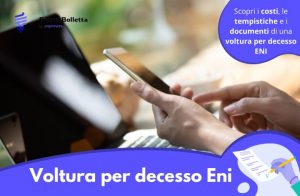 Come fare la Voltura con Eni/Plenitude in caso di decesso?