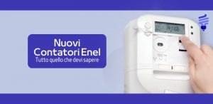 Tutto quello che devi sapere sul nuovo contatore Enel