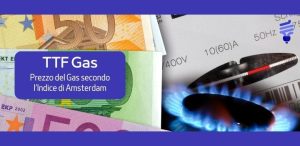 TTF Gas: qual è il Prezzo del Gas Metano