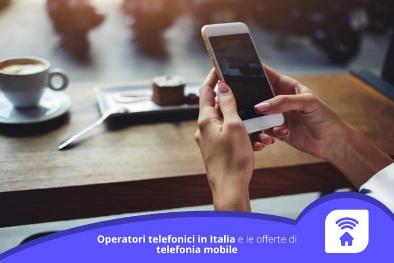 Operatori telefonici in Italia e le offerte di telefonia mobile