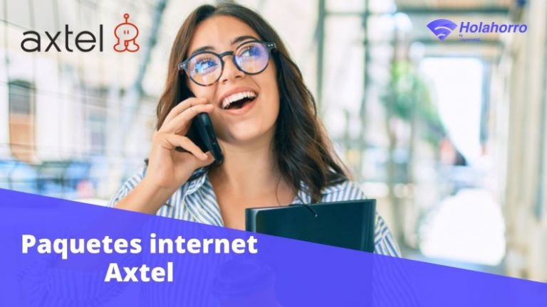 Descubre los paquetes de Axtel y encuentra el mejor para ti