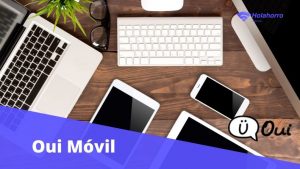 Todo lo que debes saber sobre Oui Movil antes de contratarlo