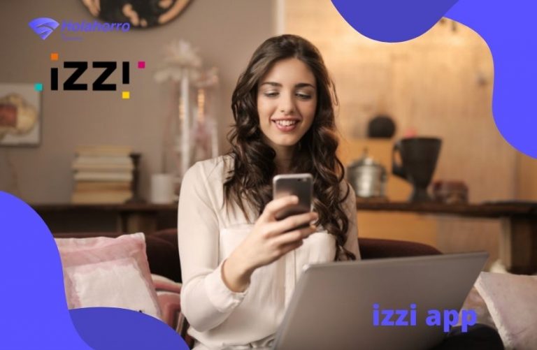 Izzi app: aprende a sacarle provecho a esta aplicación celular
