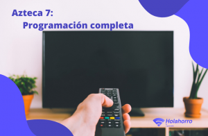 Programación completa y último contenido de Azteca Siete