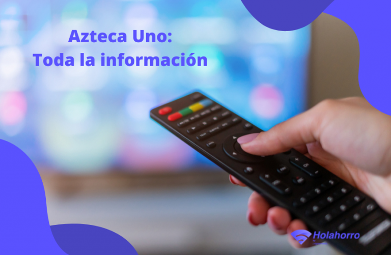 Programación completa y último contenido de Azteca Uno