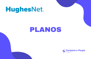 Hughesnet Planos | Preços, cobertura e benefícios