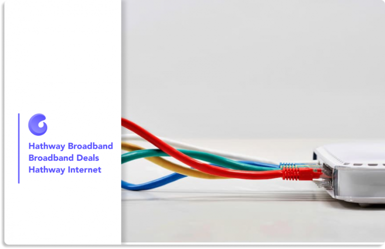 Hathway Broadband: Benefits, Availability, Speed, & More