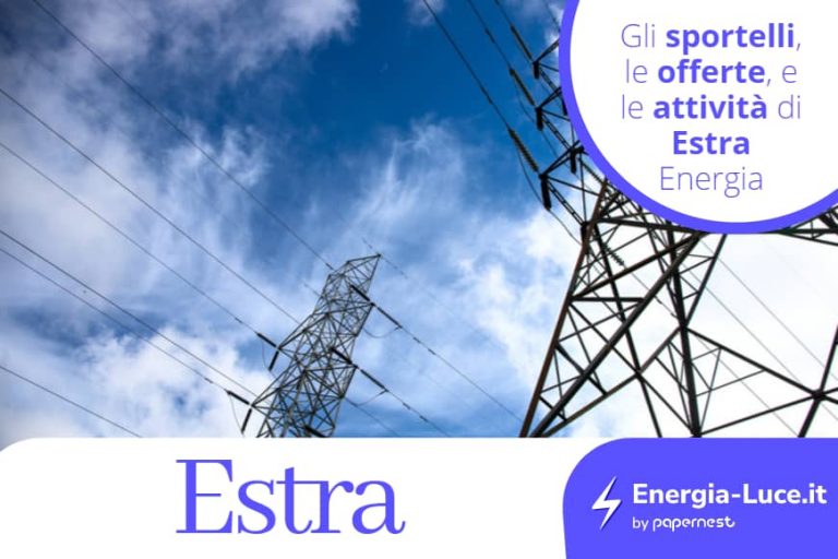 Estra: tariffe luce e gas, sportelli, area clienti e contatti - Energia ...