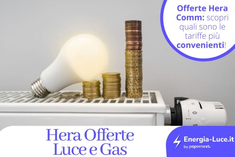 Hera Comm Offerte Luce e Gas: scopri le più convenienti - Energia-Luce.it