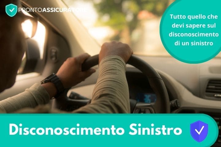 Disconoscimento Sinistro: come e perché si effettua? - prontoassicuratore