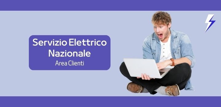 Area Clienti Servizio Elettrico Nazionale: tutte le Informazioni Utili